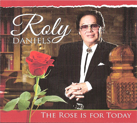 Roly Daniels - The Rose Is For Today [CD] – Cool Discs Music